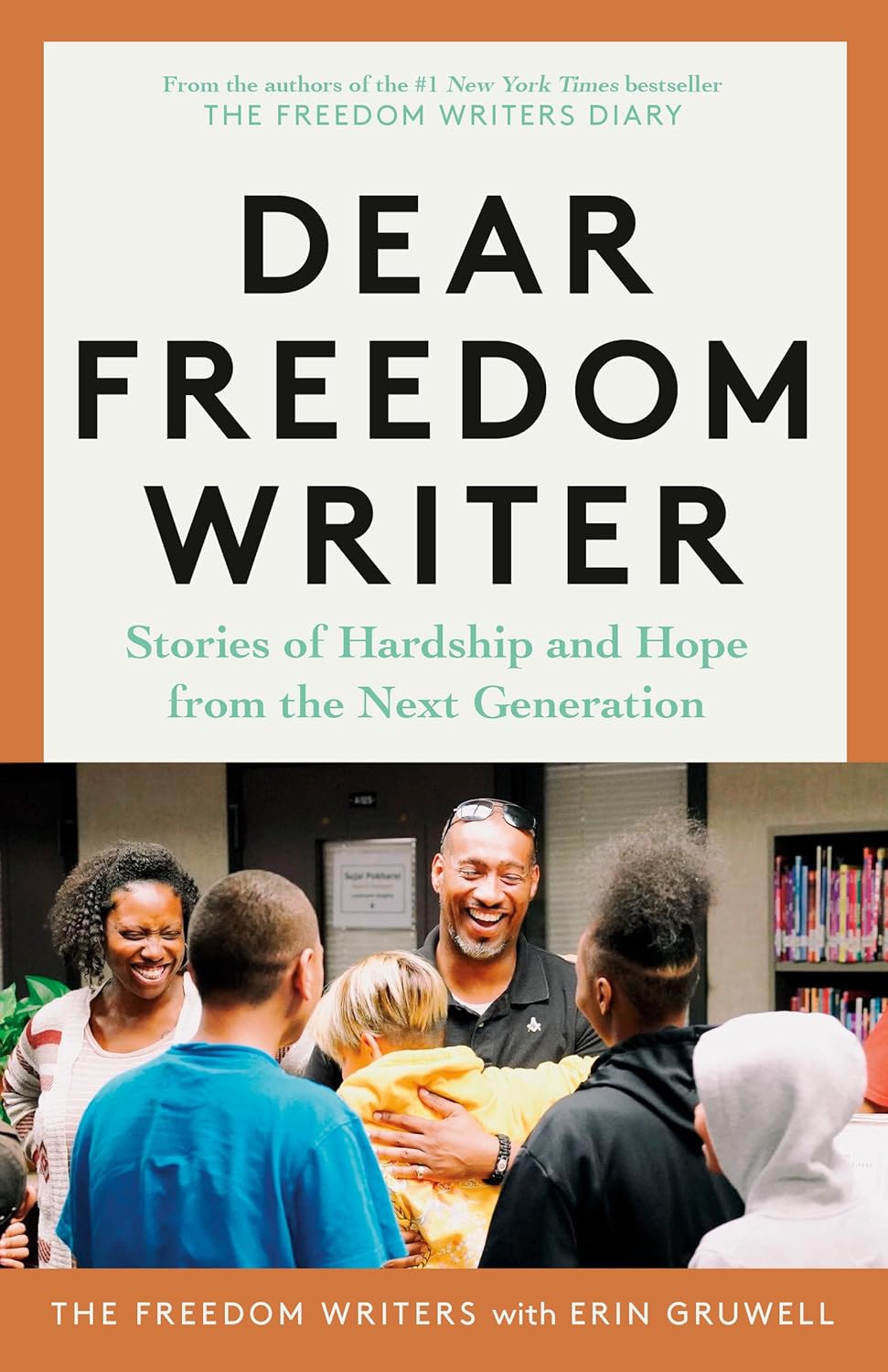 Campus Event - Dear Freedom Writer: Stories of Hardship and Hope from ...
