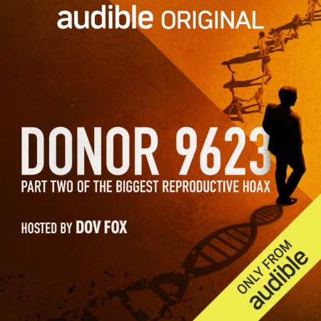 Professor Dov Fox Releases Sequel to Acclaimed Audiobook, DONOR 9623 ...