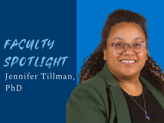 Assistant Professor Jennifer Tillman’s Research and Teaching Focuses on ...